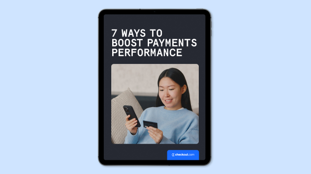 7 WAYS TO BOOST PAYMENTS PERFORMANCE