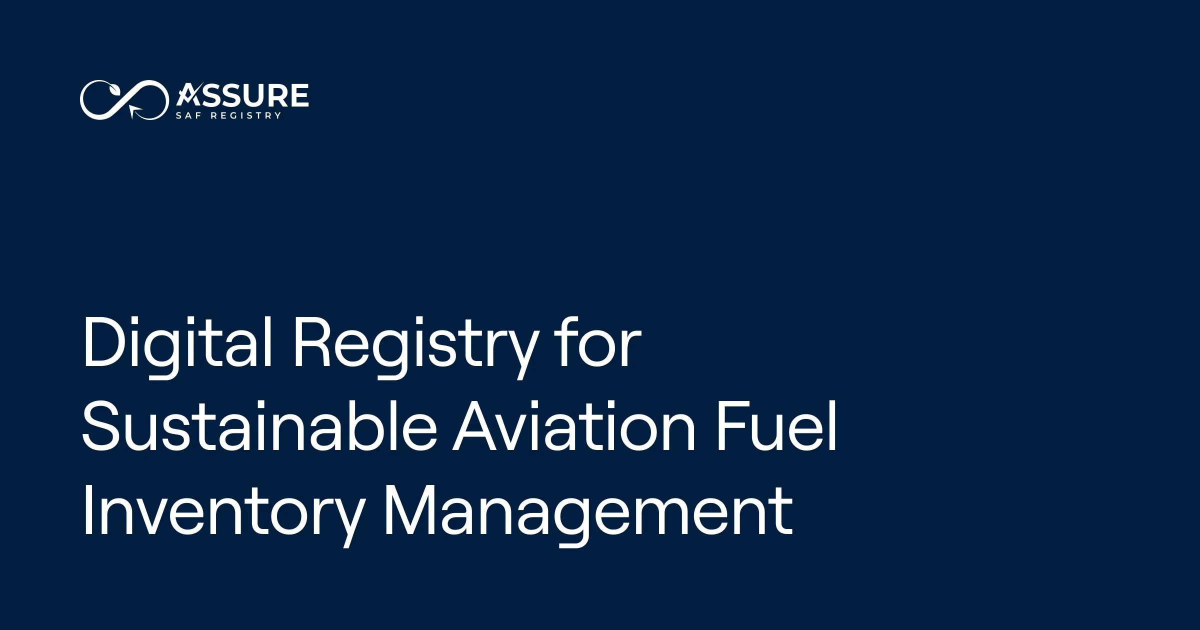 Assure SAF Registry | Digital Registry for Sustainable Aviation Fuel ...