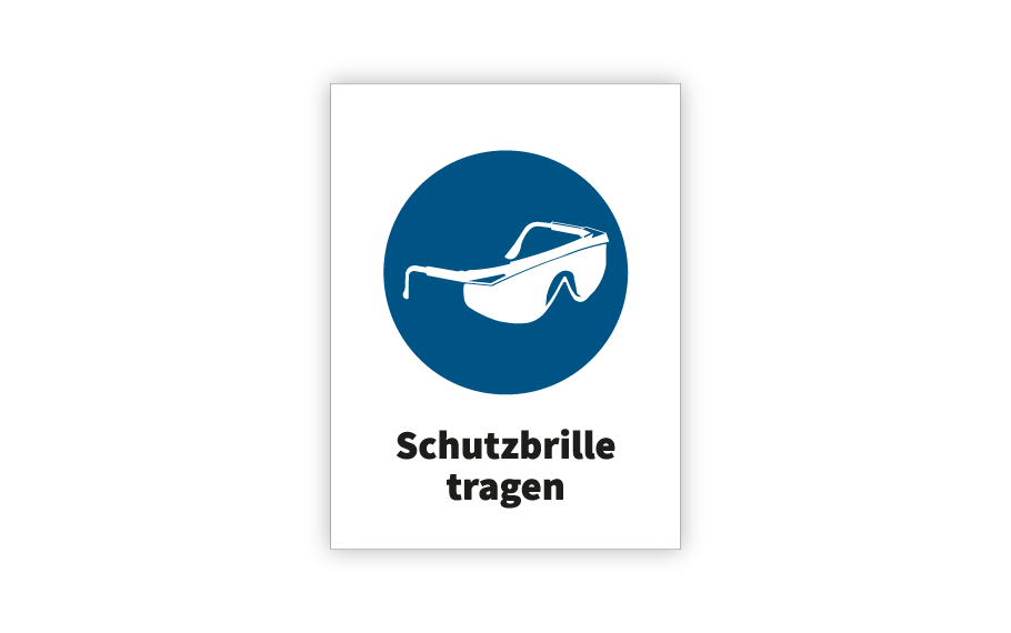 «Schutzbrille tragen» – Gebotsschild Hochformat weiss | Gebotsschilder ...
