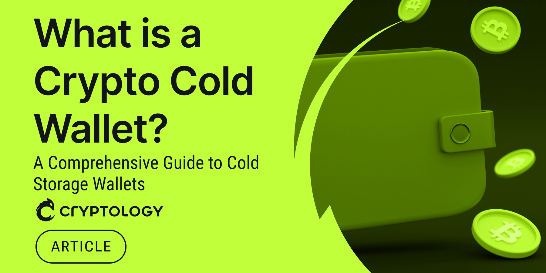 What is a Crypto Cold Wallet? A Comprehensive Guide to Cold Storage Wallets