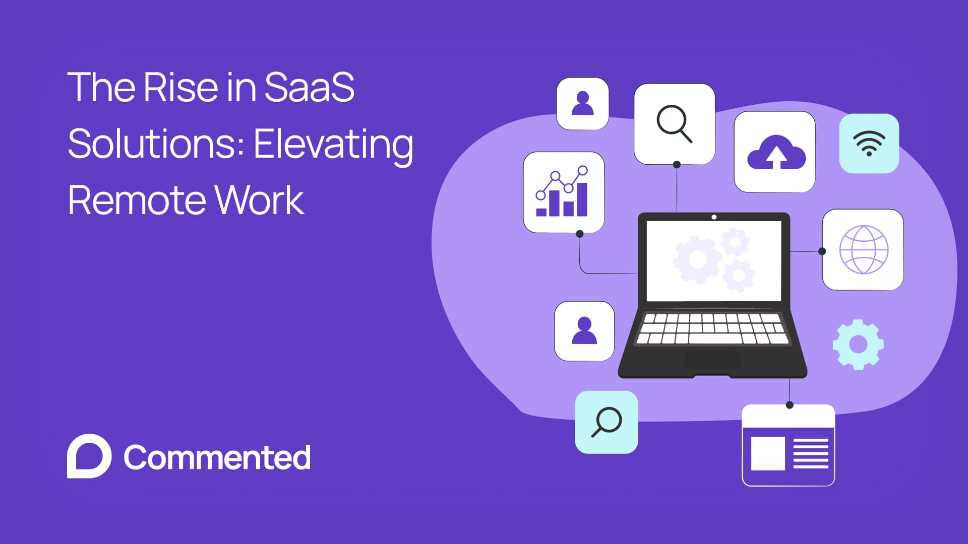 Boosting Remote Work: Embracing the Rise of SaaS Solutions