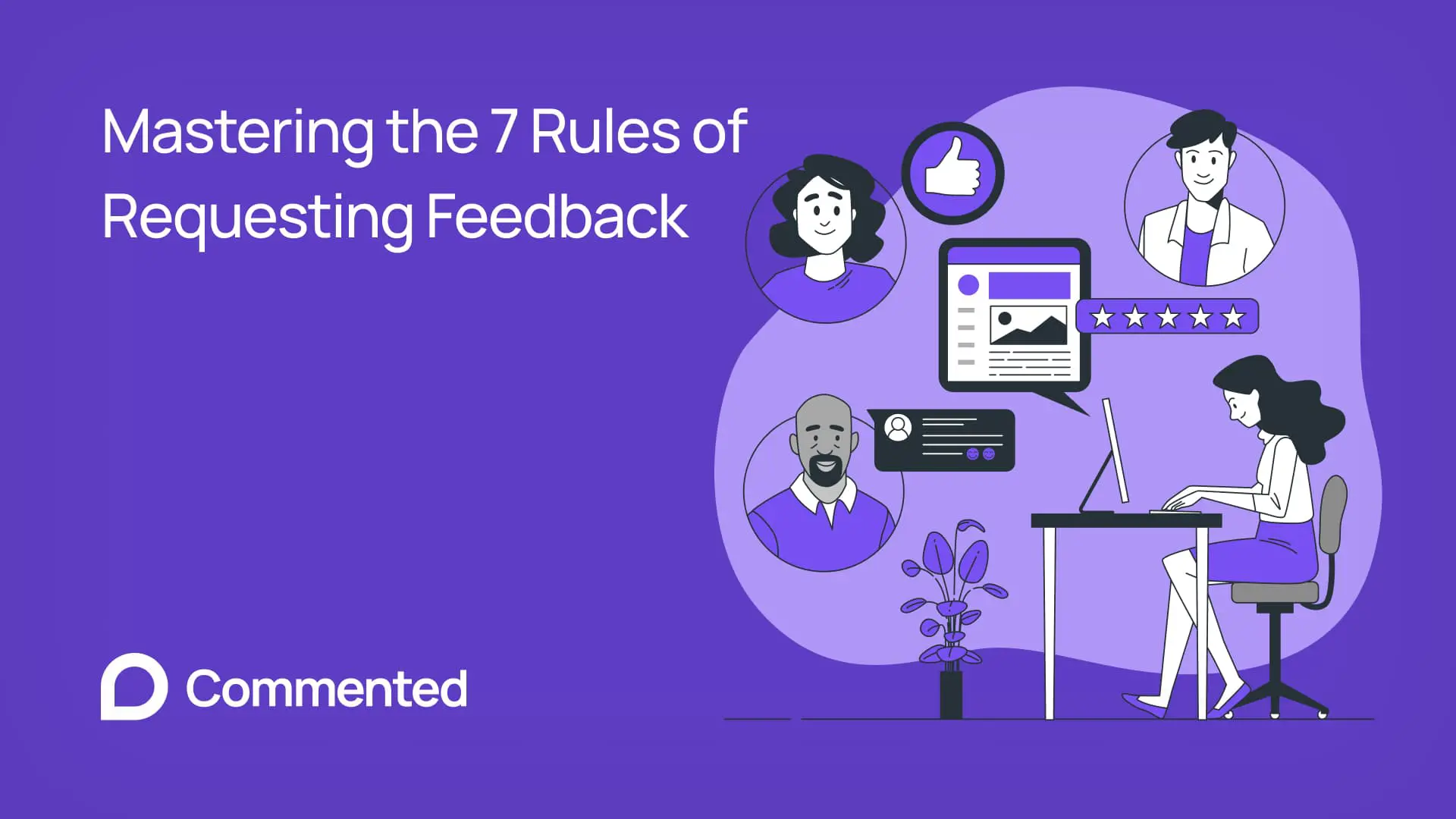 Mastering Feedback: 7 Rules for Unlocking Valuable Insights