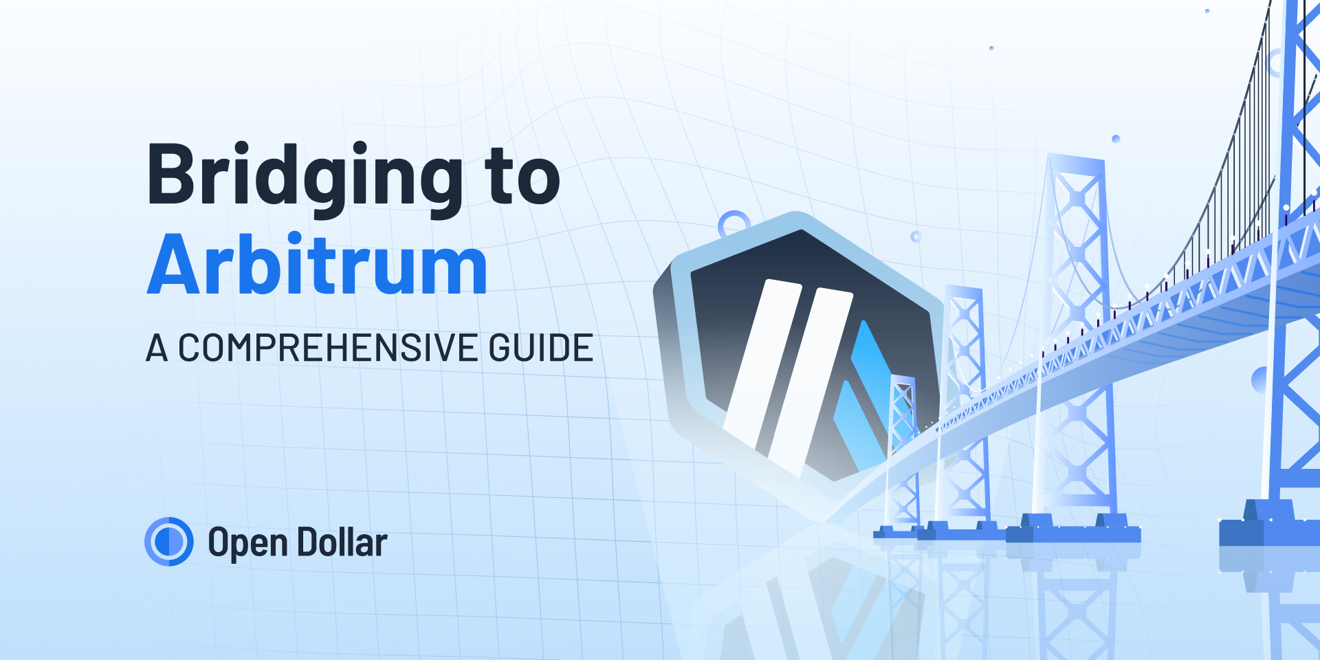 Bridging to Arbitrum: A Comprehensive Guide