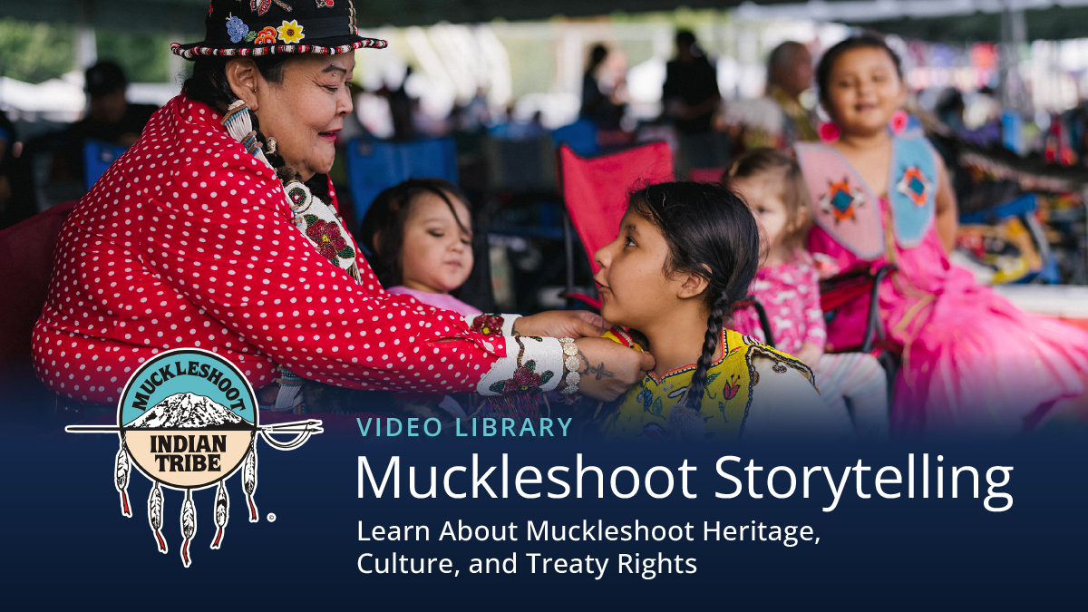 Muckleshoot Storytelling