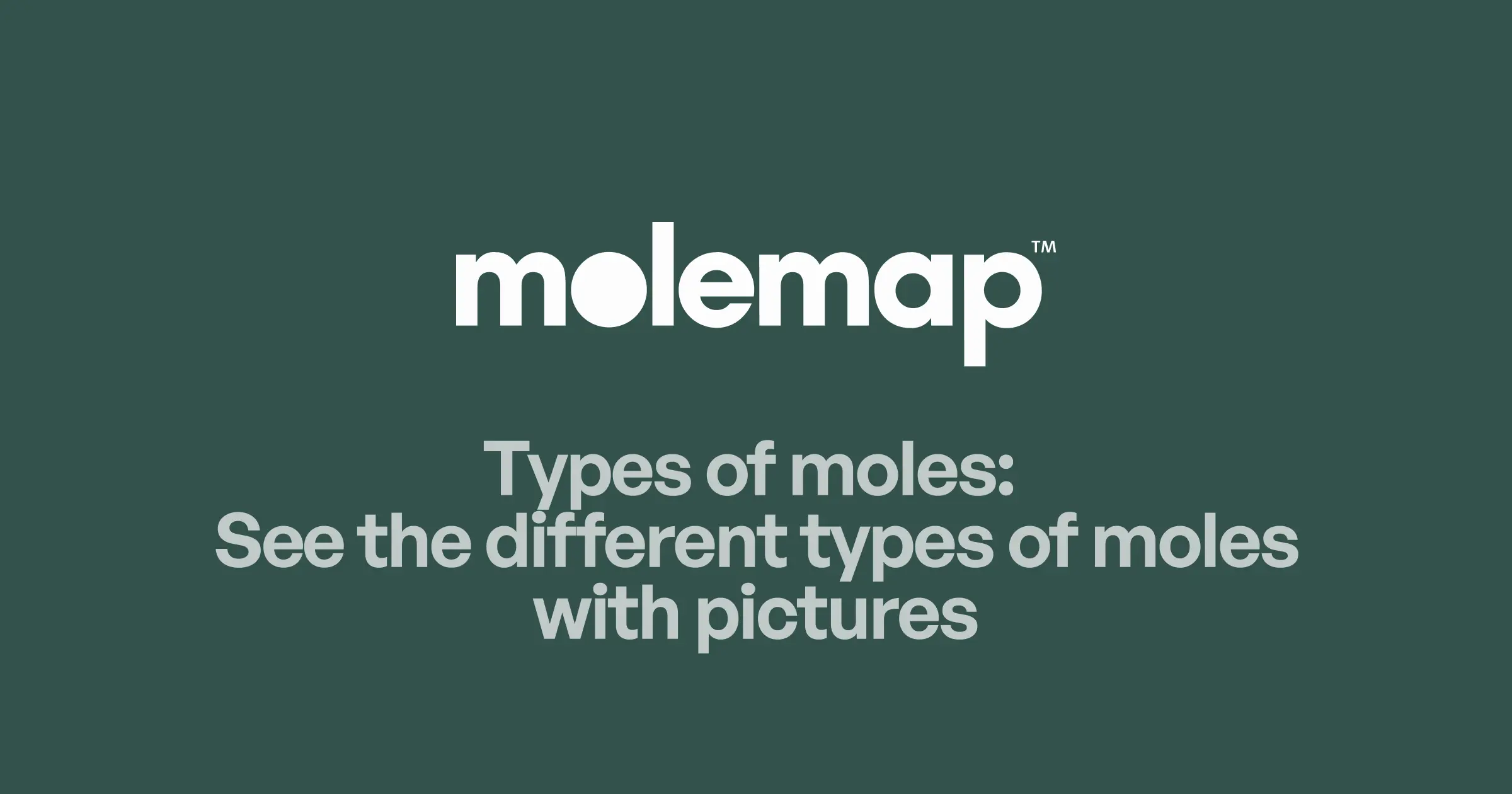 Types of moles: What spots to look out for on your skin - MoleMap Australia