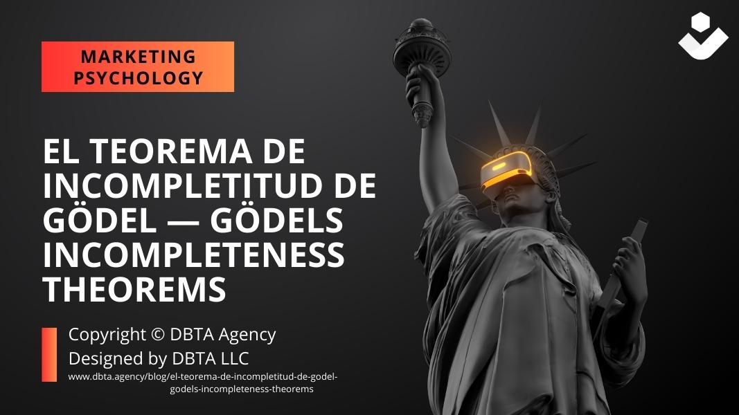 ¿Cuáles son los Teoremas de Incompletitud de Gödel?