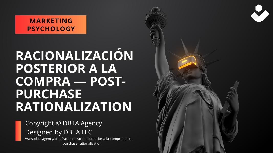 Racionalización post-compra y su impacto en consumidores