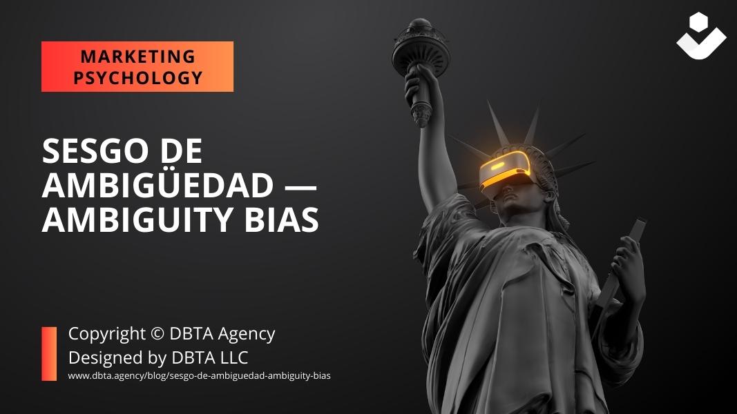 Descubre cómo el Sesgo de Ambigüedad afecta tus decisiones de compra