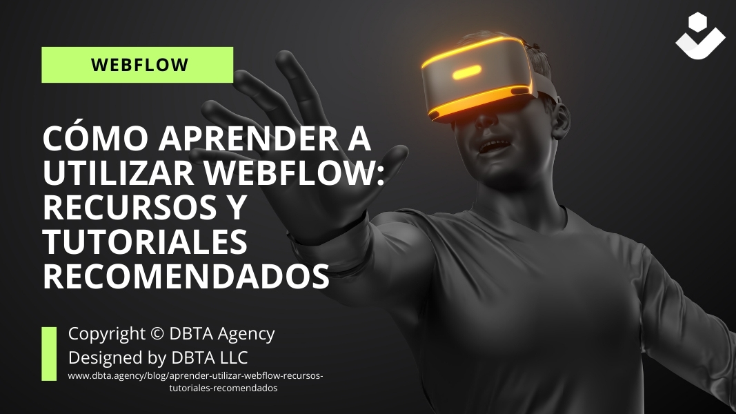 Aprende a usar Webflow: diseño web visual y sin código