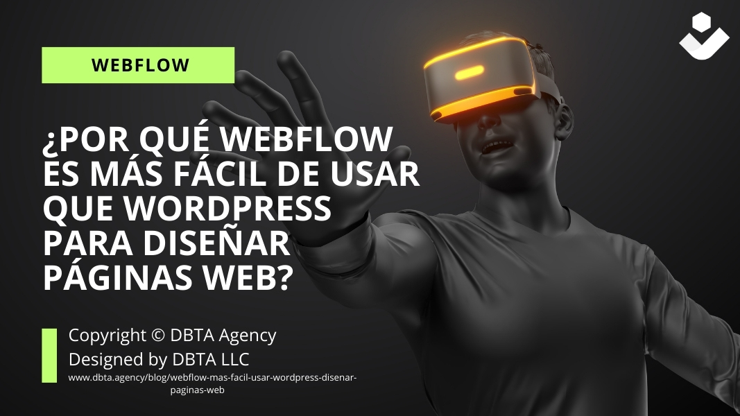 Descubre por qué Webflow es la mejor opción para diseño web fácil