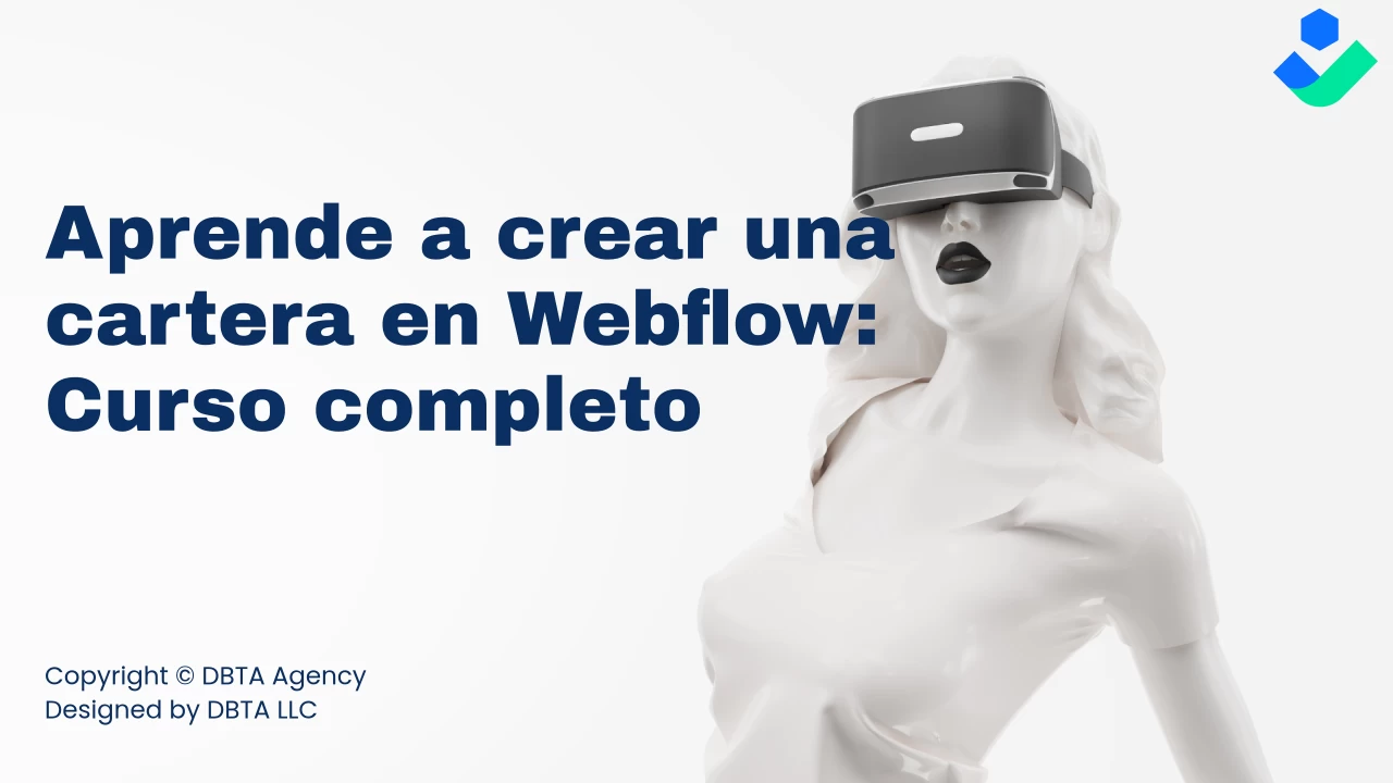 2024 | Aprende a crear una cartera en Webflow: Curso completo