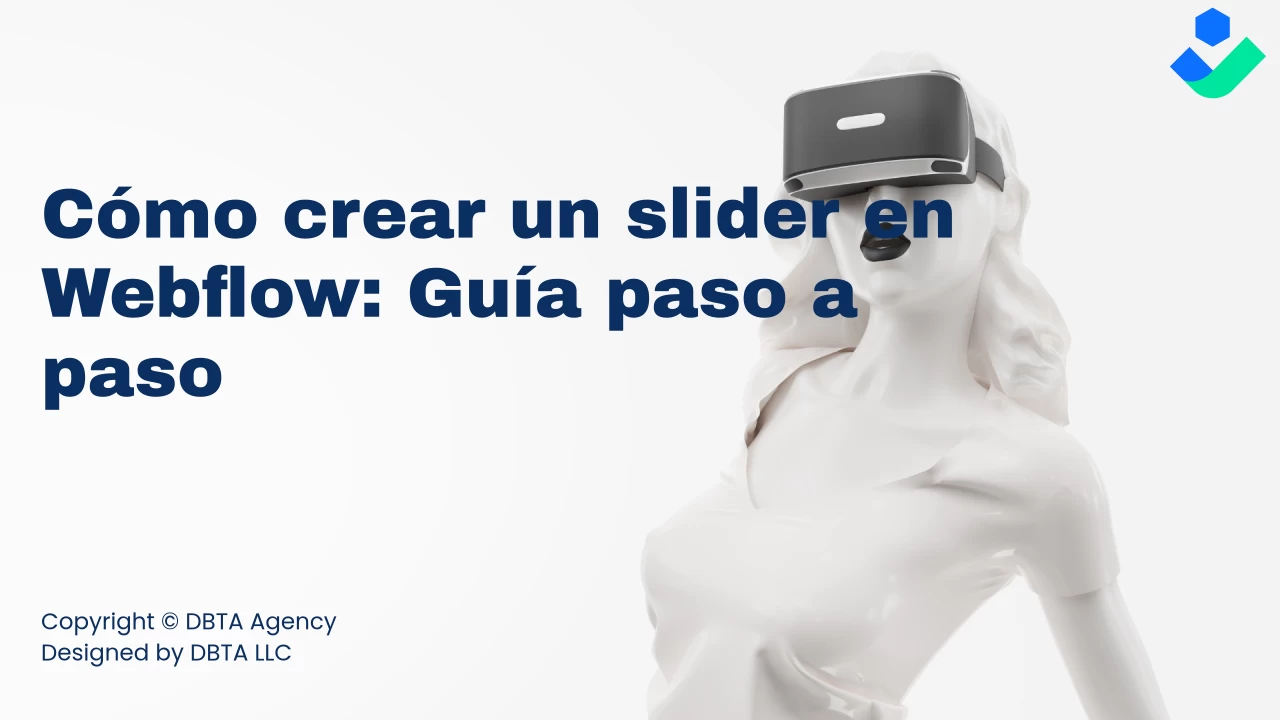 2024 | Cómo crear un slider en Webflow: Guía paso a paso