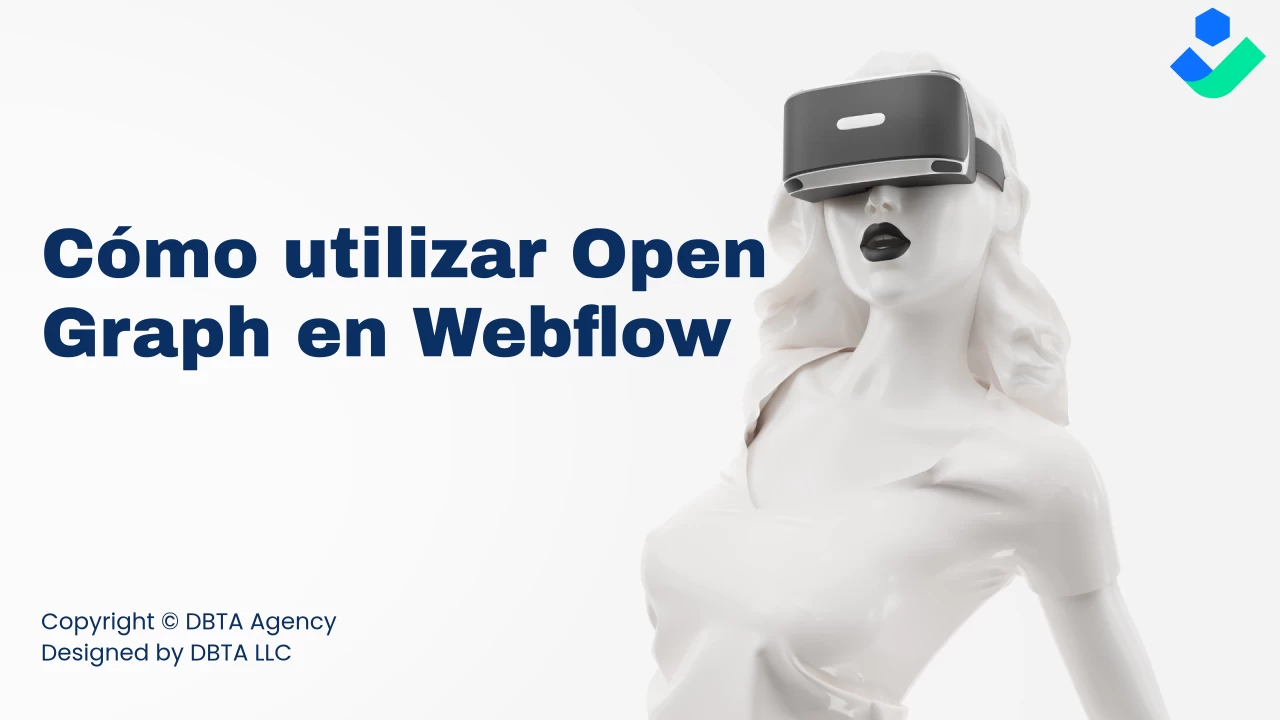 2024 | Cómo utilizar Open Graph en Webflow
