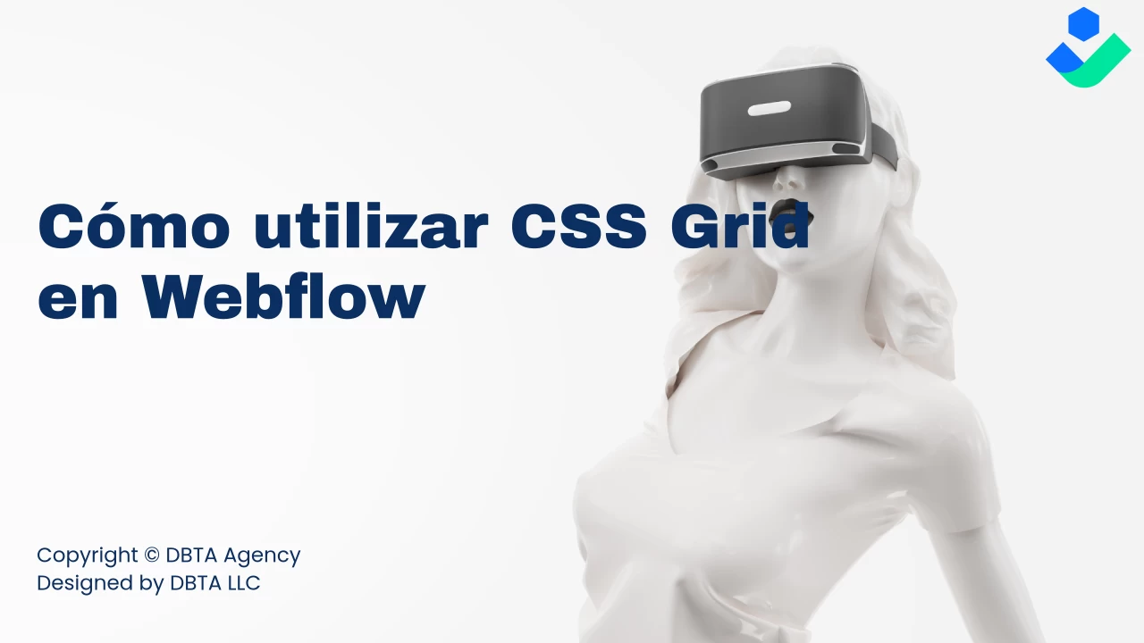 2024 | Cómo utilizar CSS Grid en Webflow