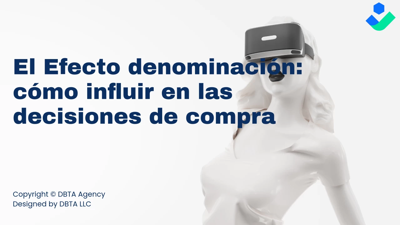 2024 | El Efecto denominación: cómo influir en las decisiones de compra