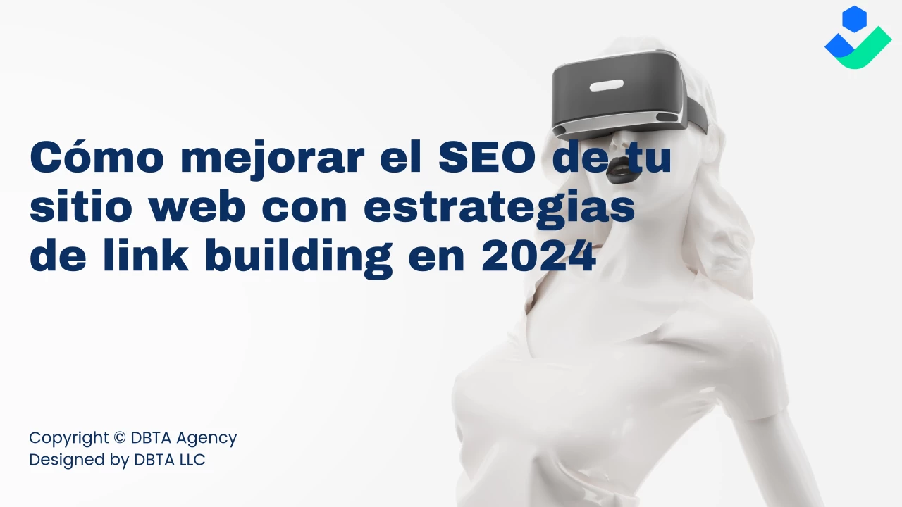 2024 | Cómo mejorar el SEO de tu sitio web con estrategias de link building