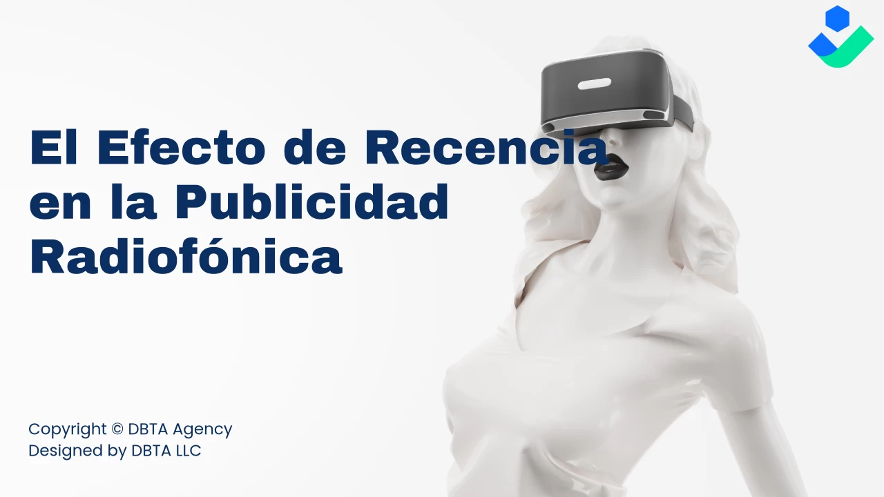 2024 | El Efecto de Recencia en la Publicidad Radiofónica
