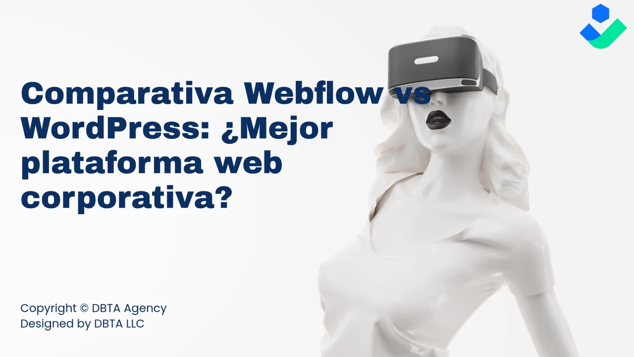 Comparativa Webflow vs WordPress: ¿Mejor plataforma web corporativa?