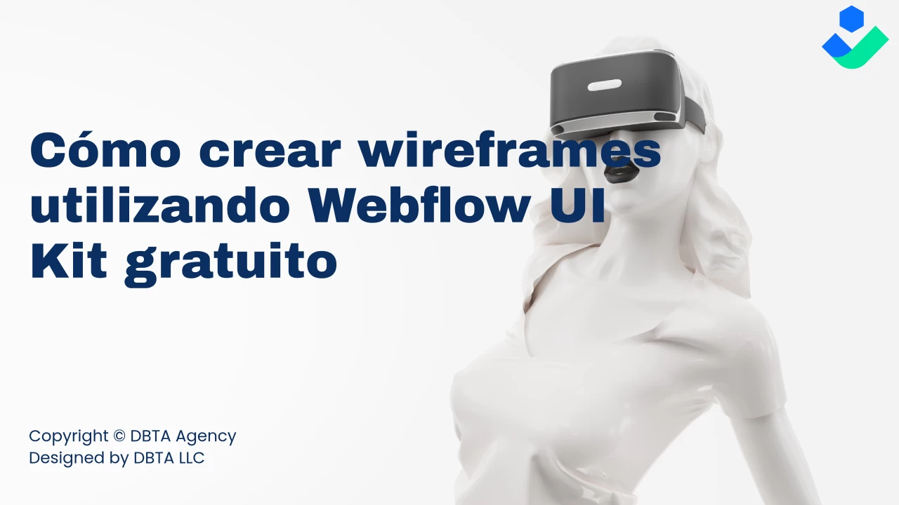 2024 | Cómo crear wireframes utilizando Webflow UI Kit gratuito