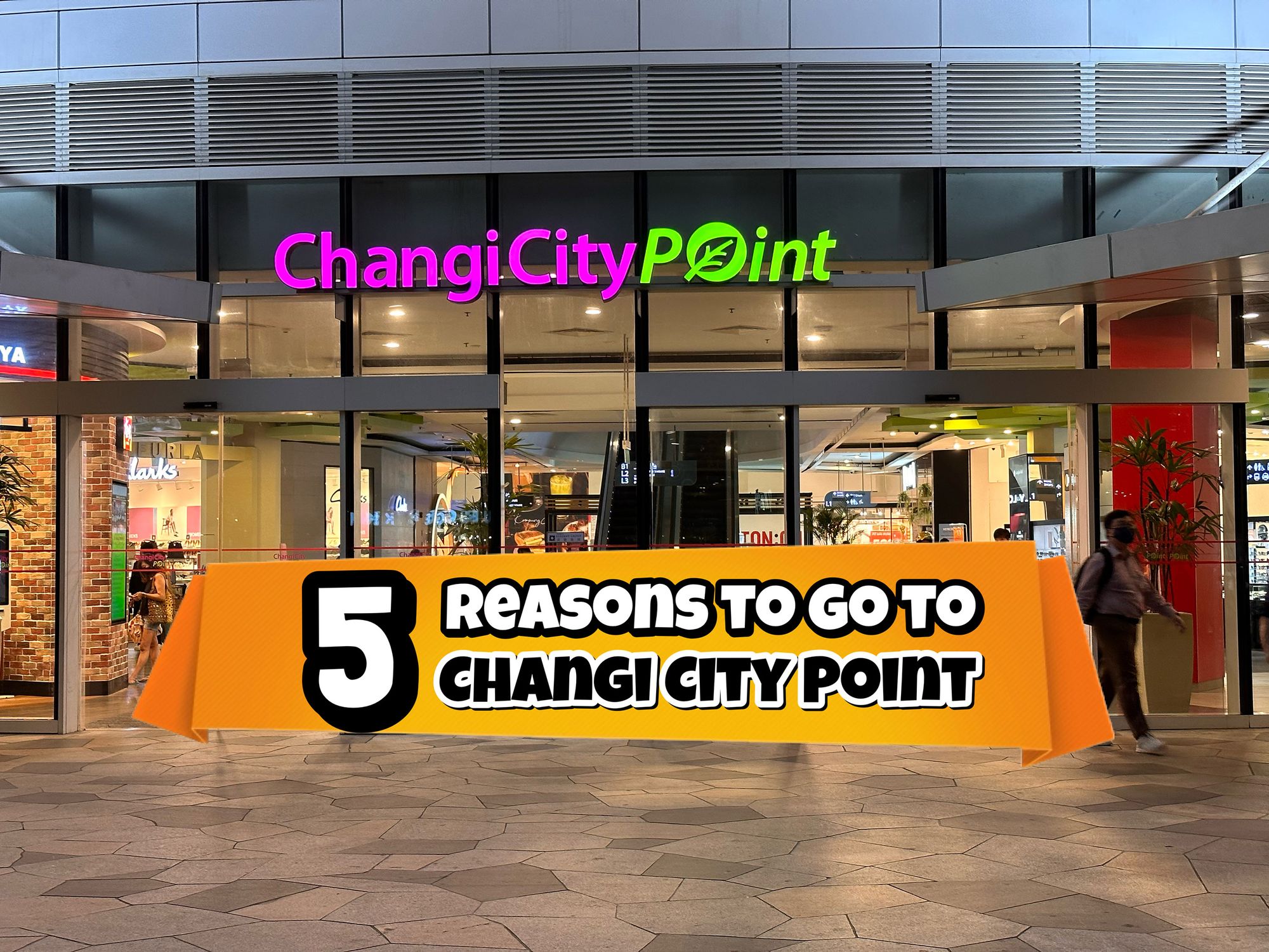 5 Reasons to go to Changi City Point this week