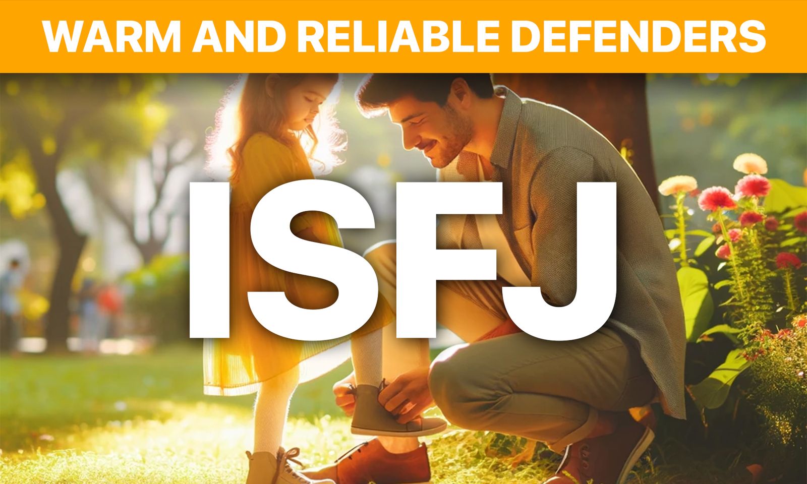 Discovering the ISFJ Personality: A Comprehensive Guide to the Defender ...
