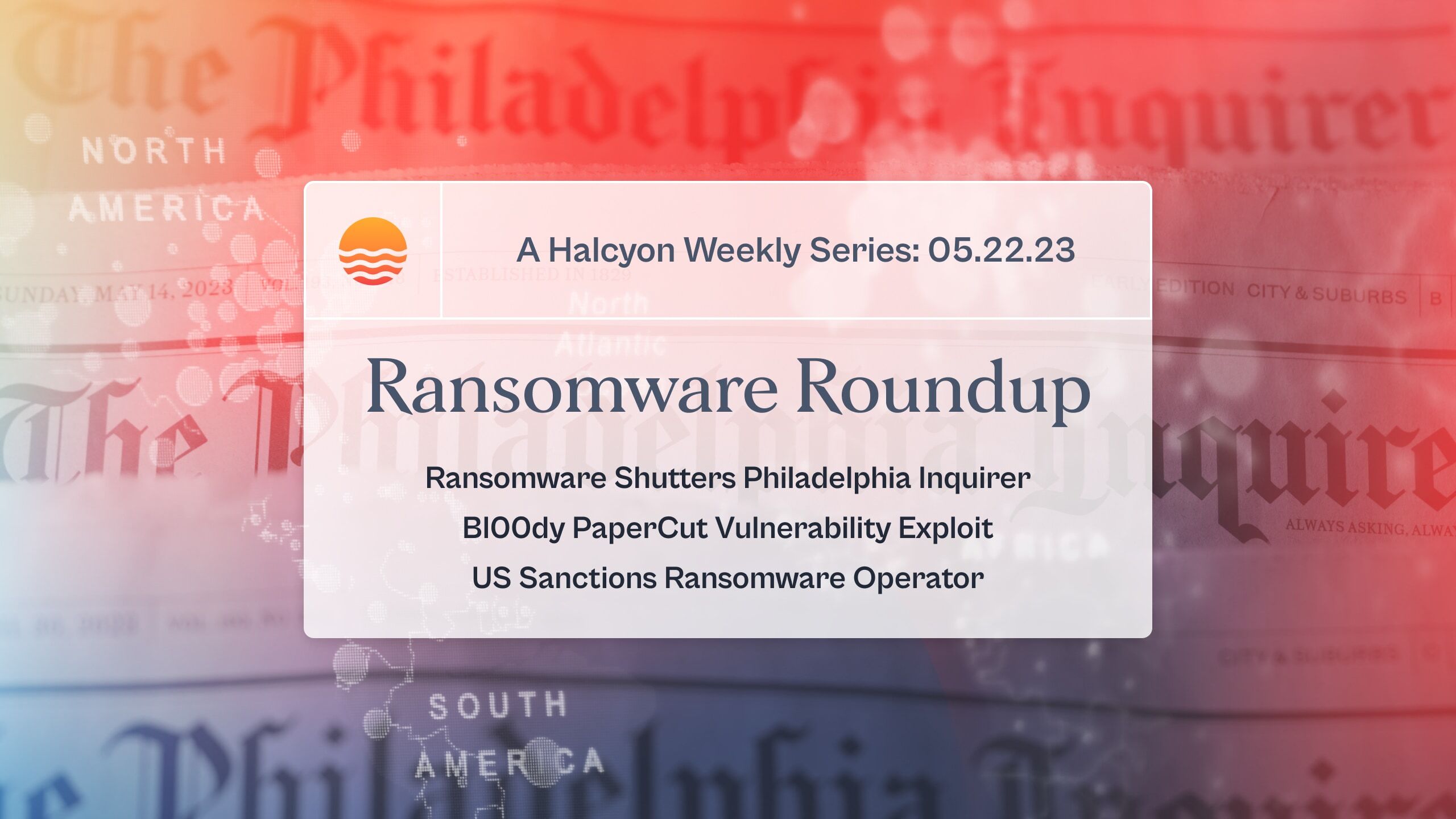 Ransomware Roundup: 05.22.23