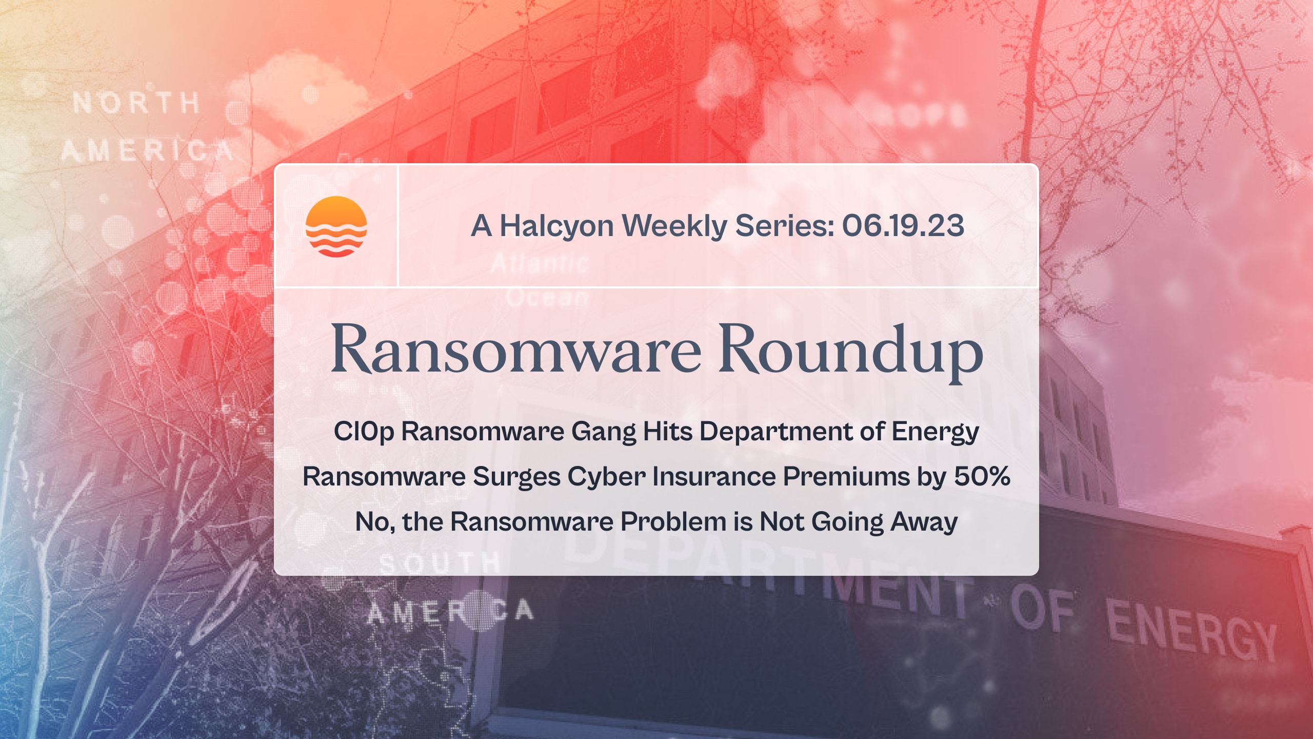 Ransomware Roundup: 06.19.23