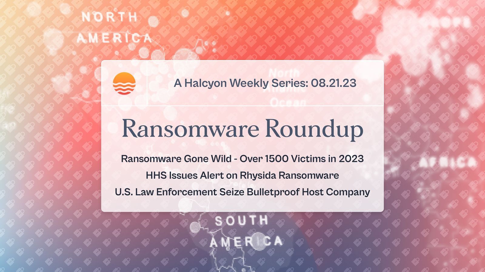 Ransomware Roundup: 08.21.23