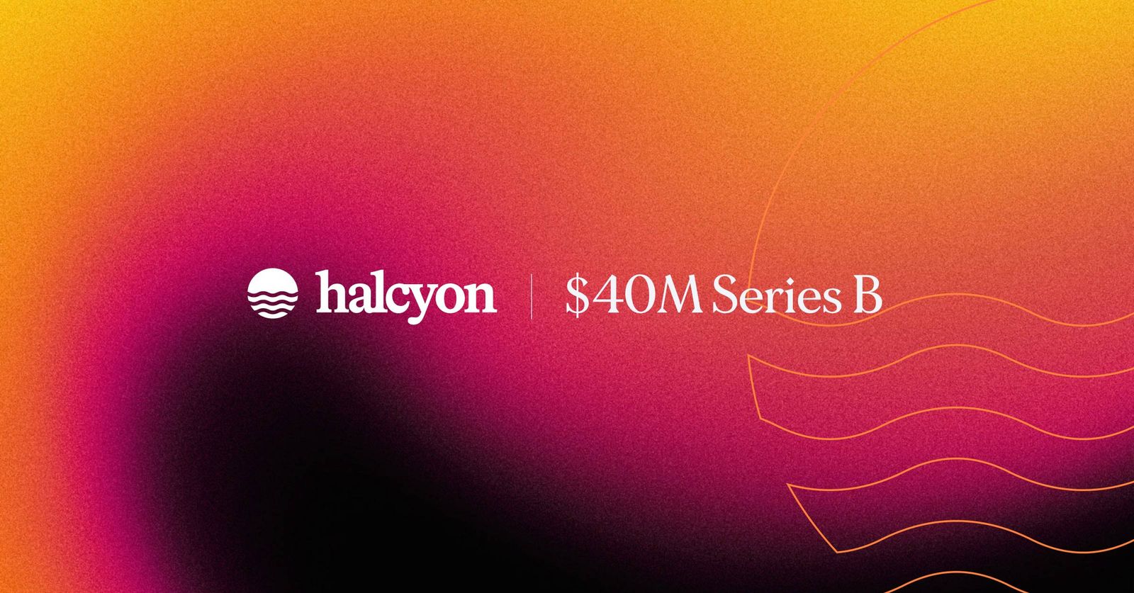 Halcyon Closes Oversubscribed $40M Series B Funding with Bain Capital ...