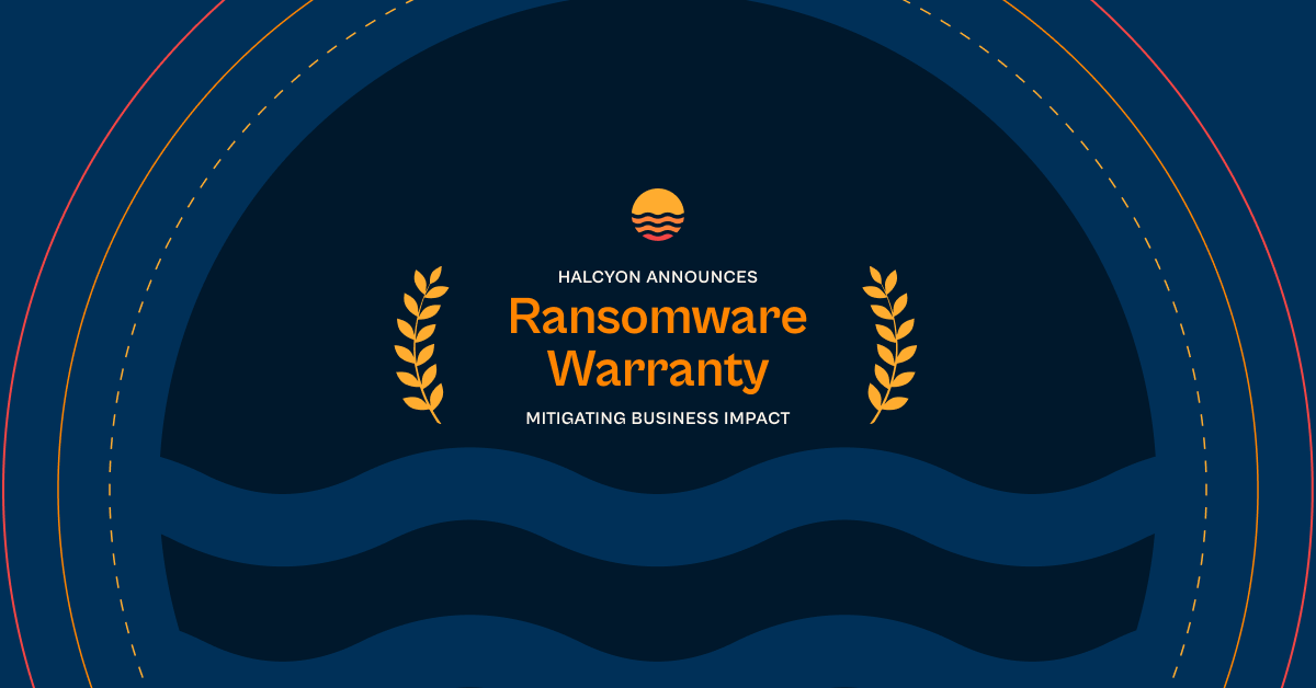 Halcyon Announces Ransomware Warranty to Mitigate Business Impact