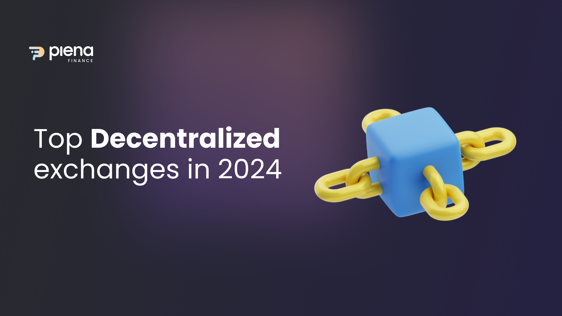 Top Decentralized Exchanges in 2024