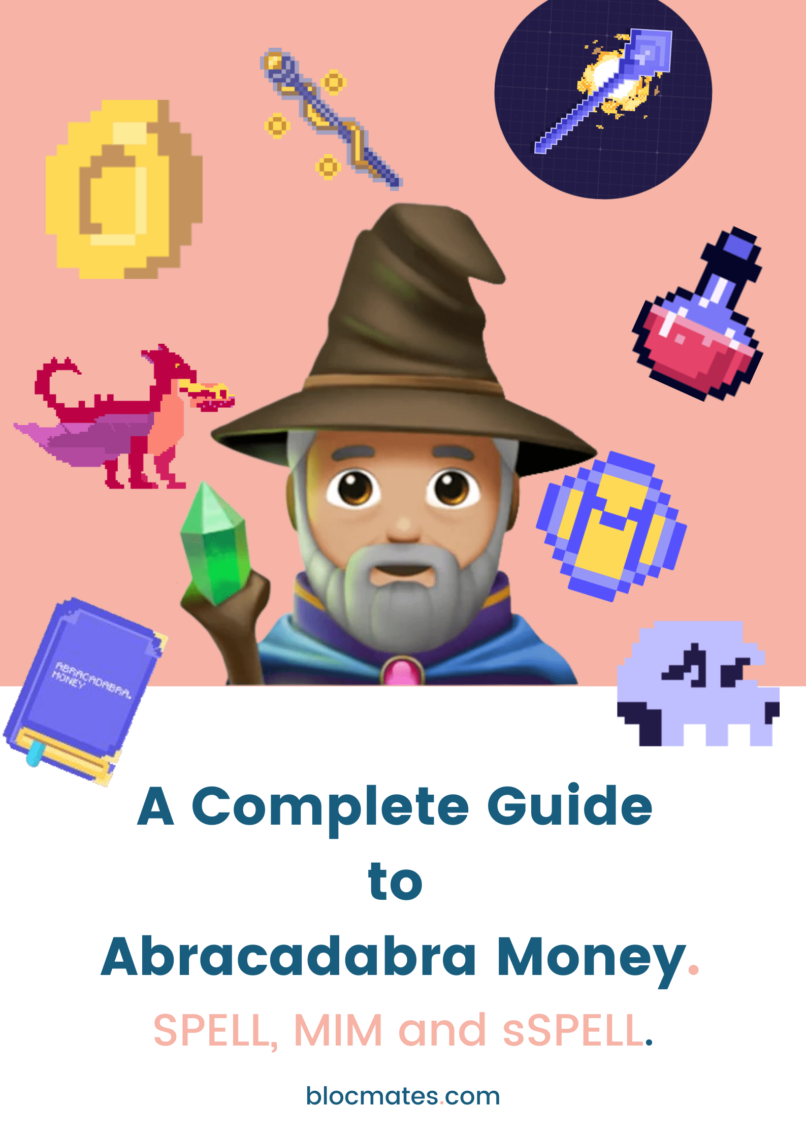 A Complete Guide to Abracadabra Money - SPELL, MIM and sSPELL.