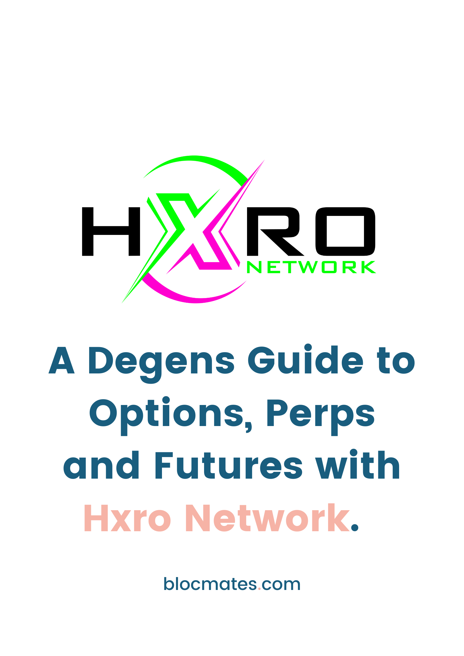 A Degens Guide to Options, Perps and Hedging with HXRO Network.