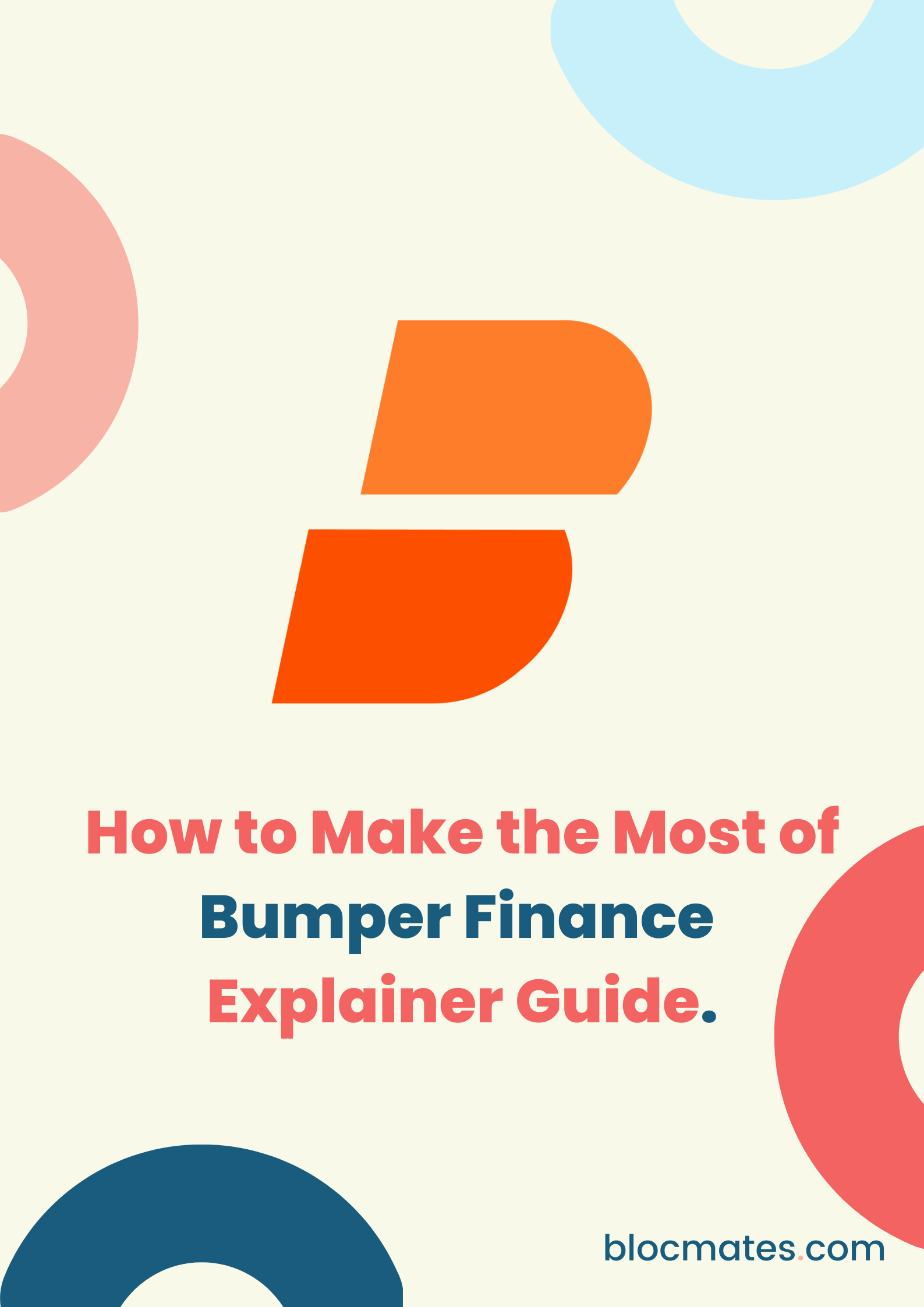 How to Make the Most of Bumper Finance: Explainer Guide.