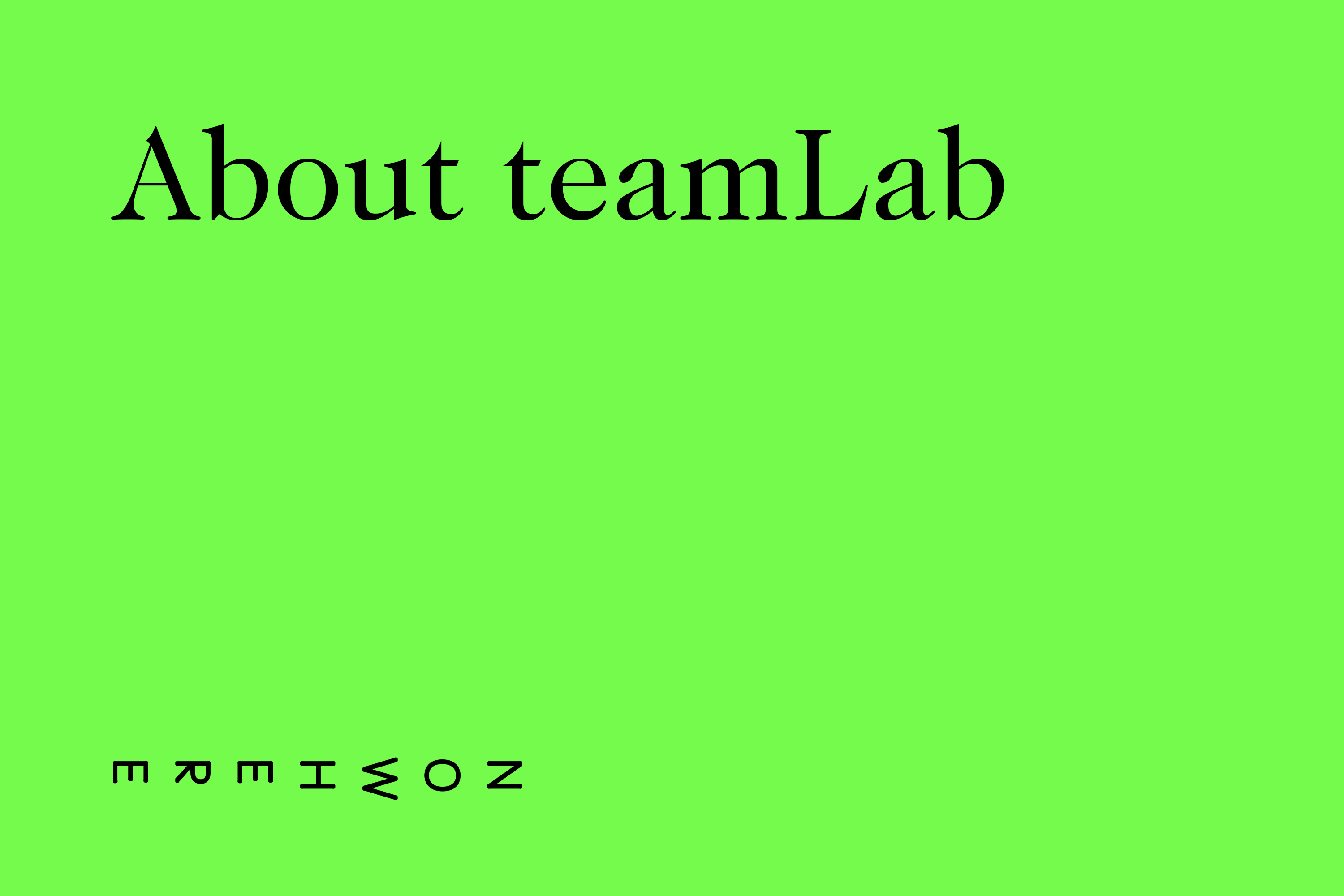 Nowhere – About teamLab