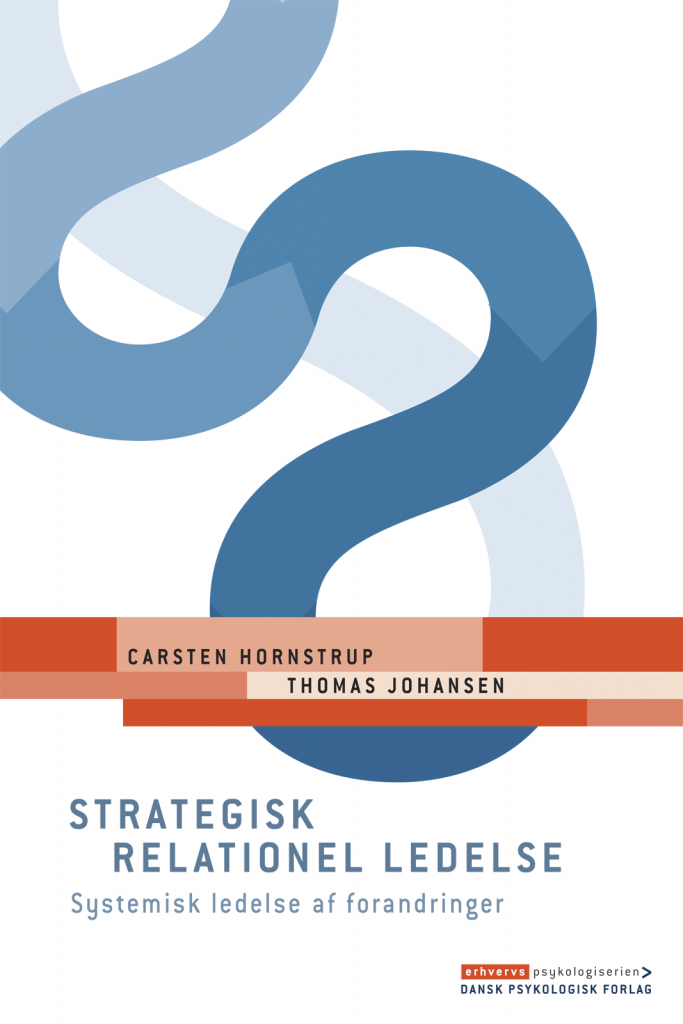 Strategisk relationel ledelse – systemisk ledelse af forandringer