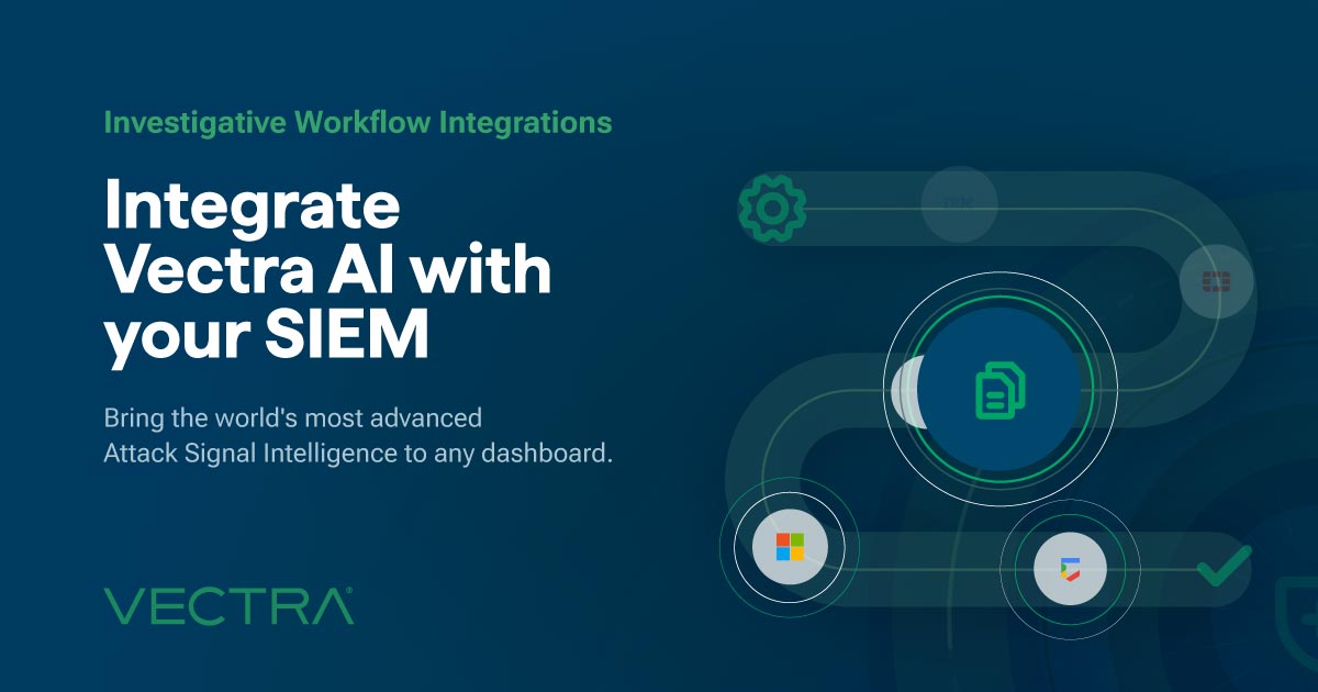Workflow Integrations - Connect Vectra AI to Your SIEM