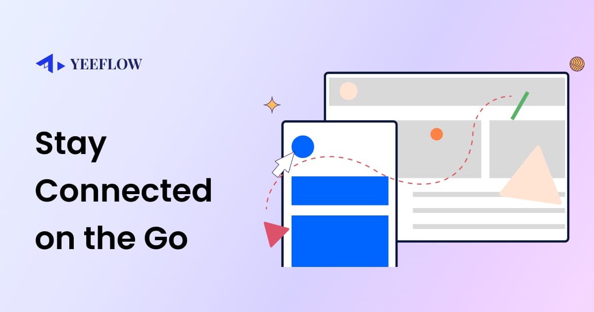 Yeeflow Mobile Apps: Stay Connected on the Go