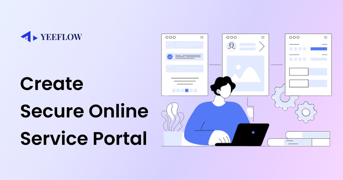Yeeflow: Create Self-Service Portals for customer, partners and more!