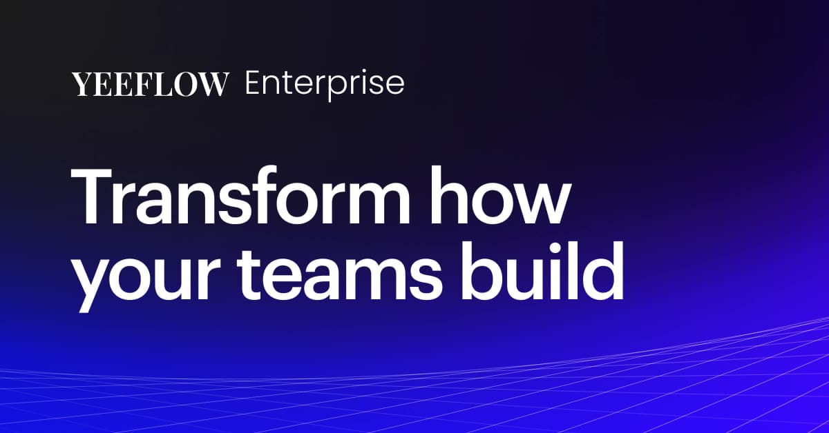 Yeeflow Enterprise: Build & Scale Enterprise Apps