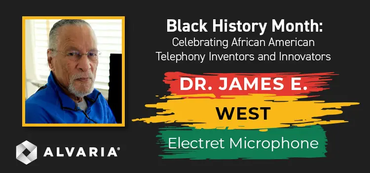 Black History Month: Celebrating African American Telephony Inventors and Innovators – Dr. James ...