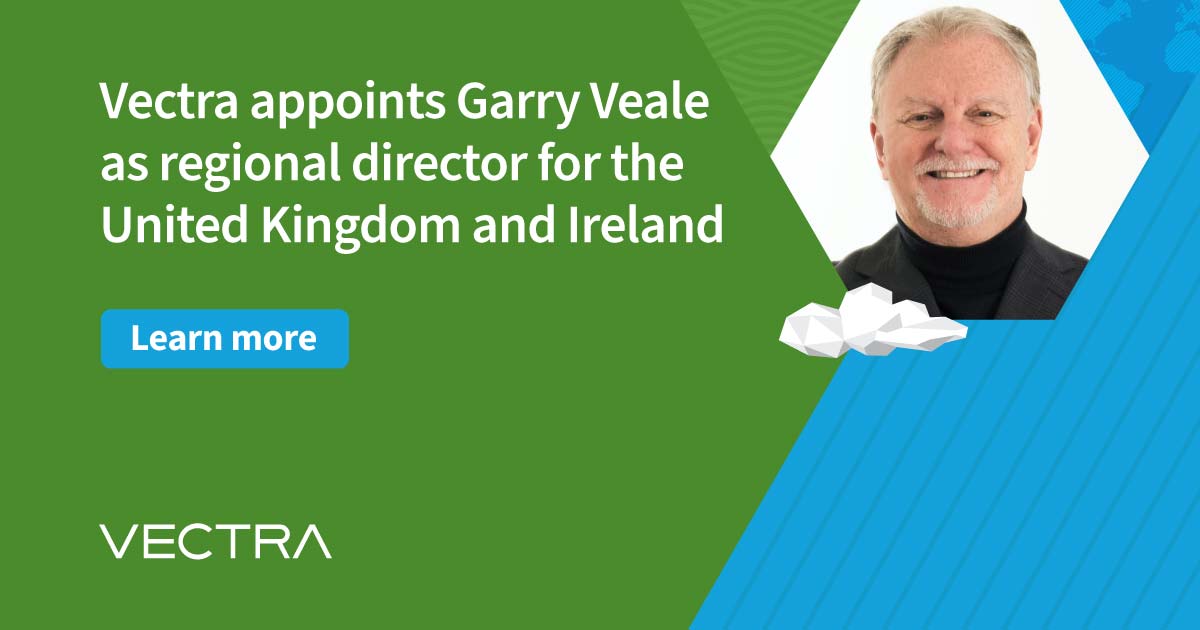 Vectra Appoints Garry Veale as Regional Director for the United Kingdom ...