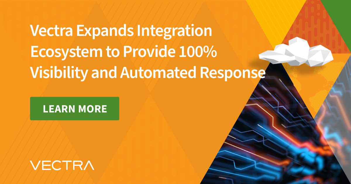 Vectra Expands Integration Ecosystem to Provide 100% Visibility and ...