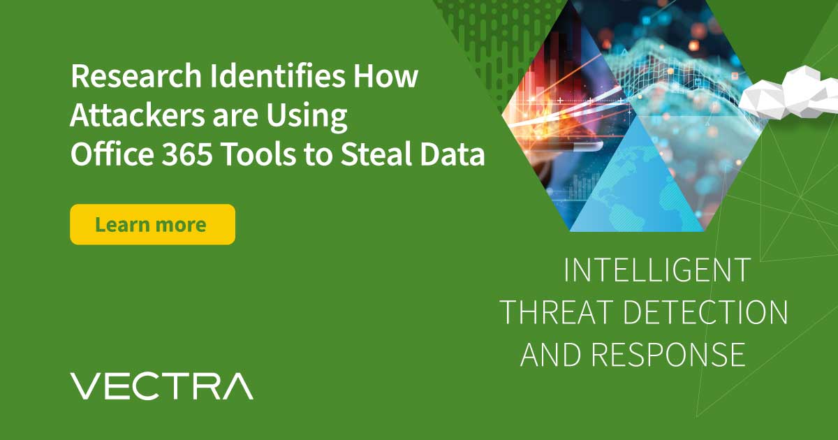 Vectra security research identifies how cyberattackers use Microsoft ...