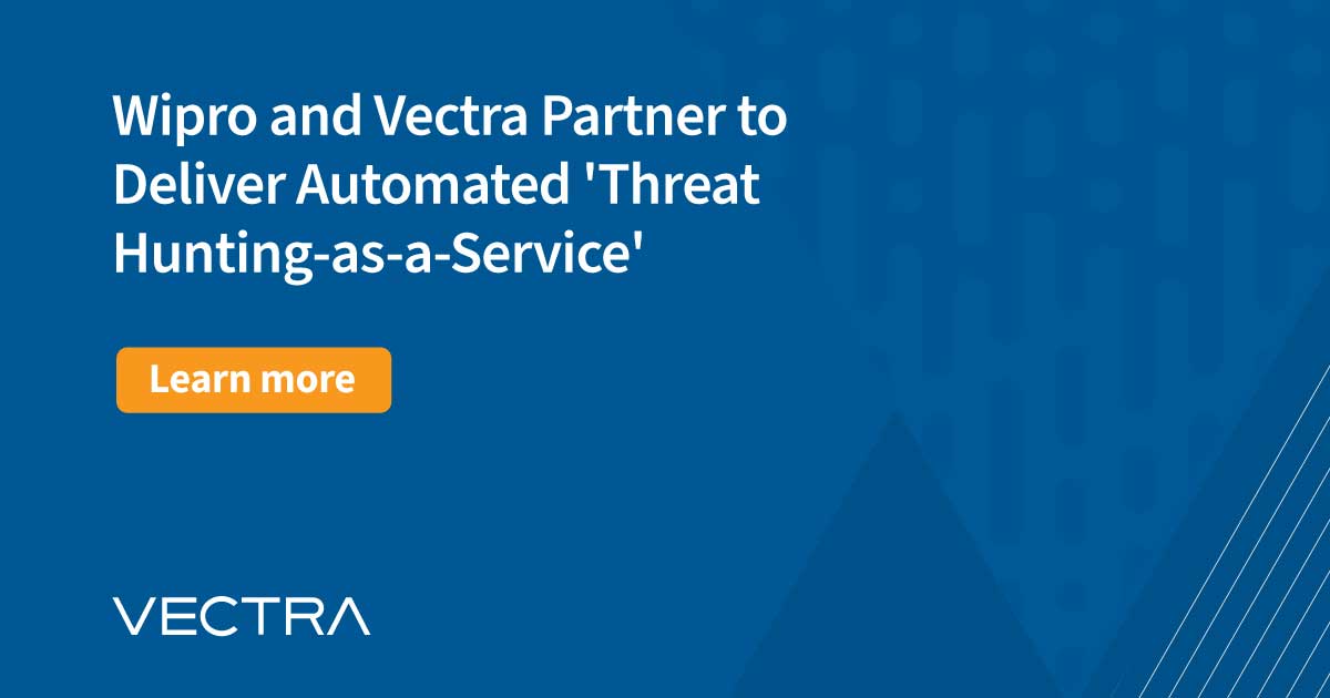 Wipro and Vectra Networks Partner to Deliver Automated 'Threat Hunting ...