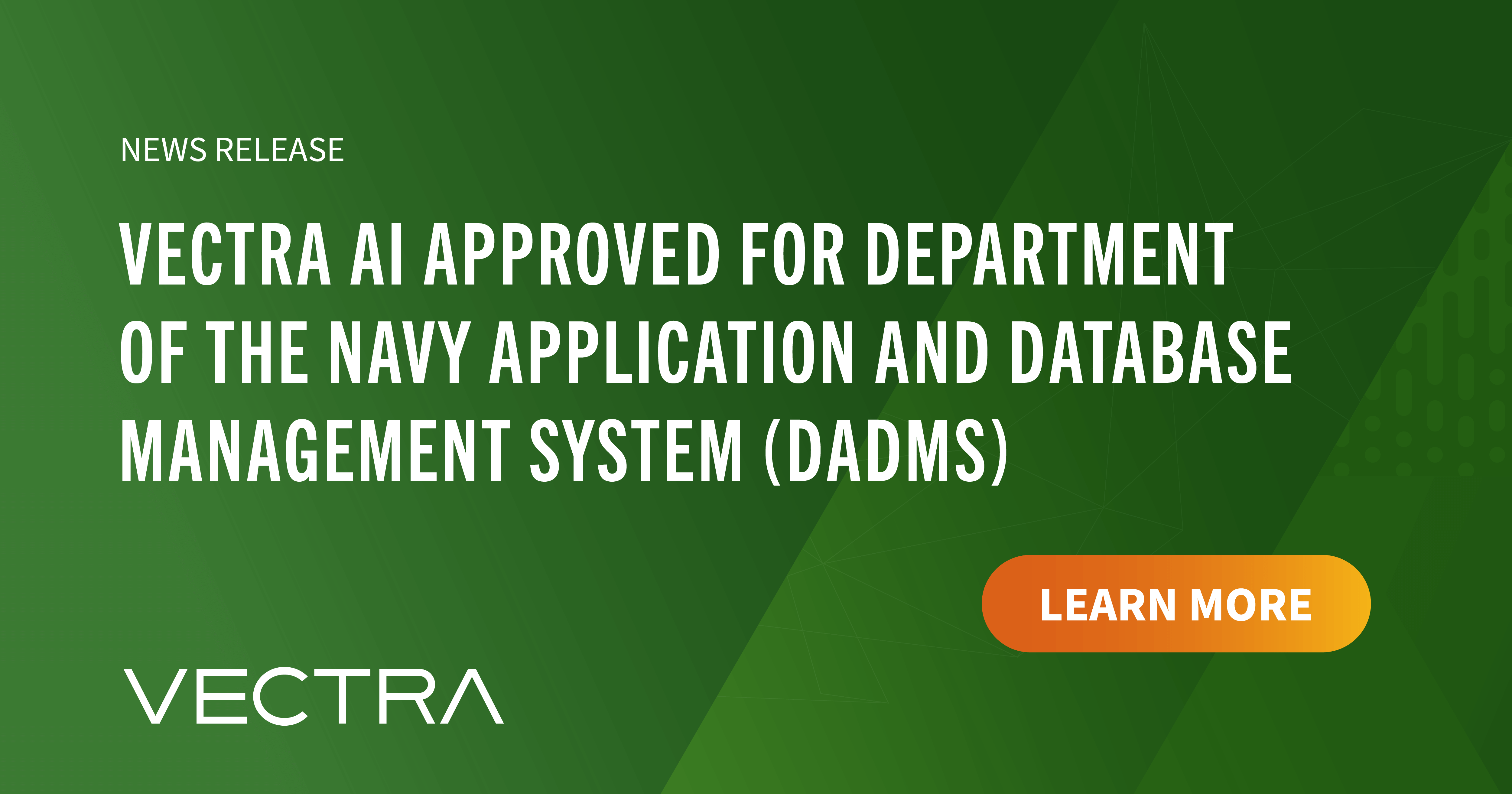 Vectra AI approved for U.S. Navy DADMS - Vectra news release
