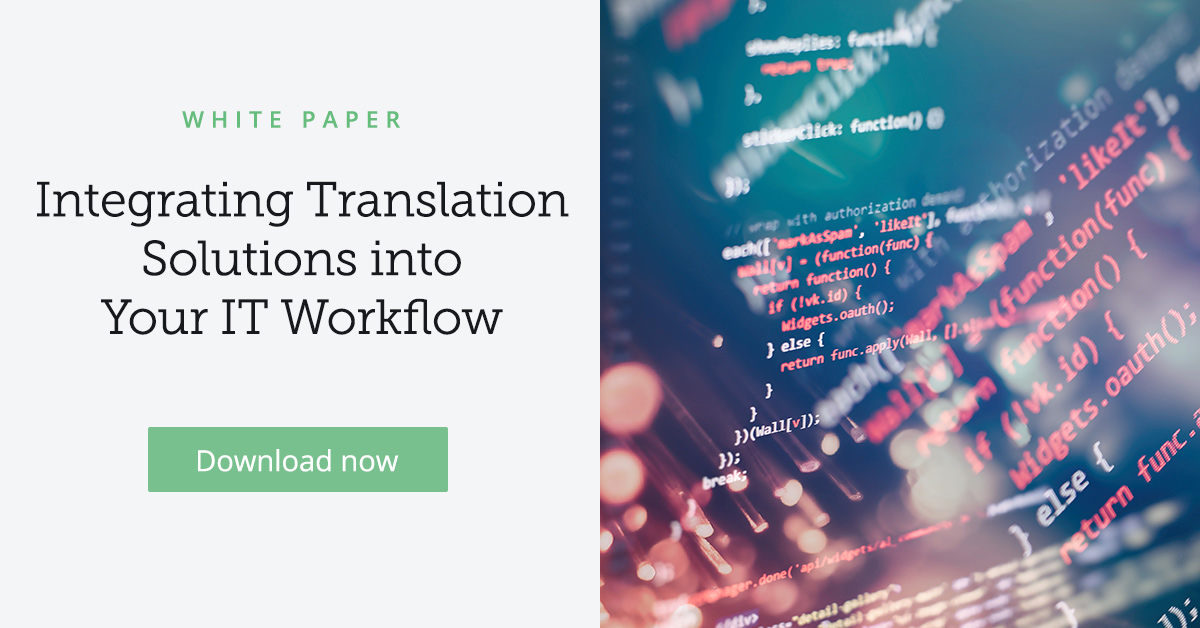 Integrating Translation Solutions into Your IT Workflow | White Paper
