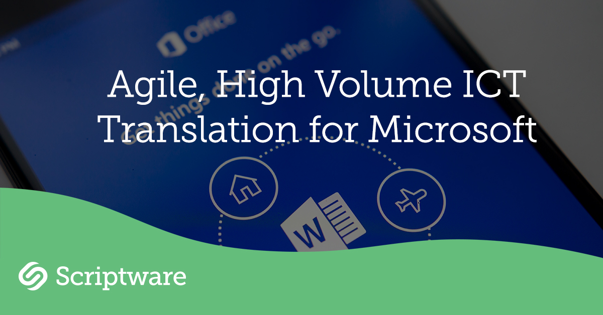 Agile, High Volume ICT Translation for Microsoft | Case Study