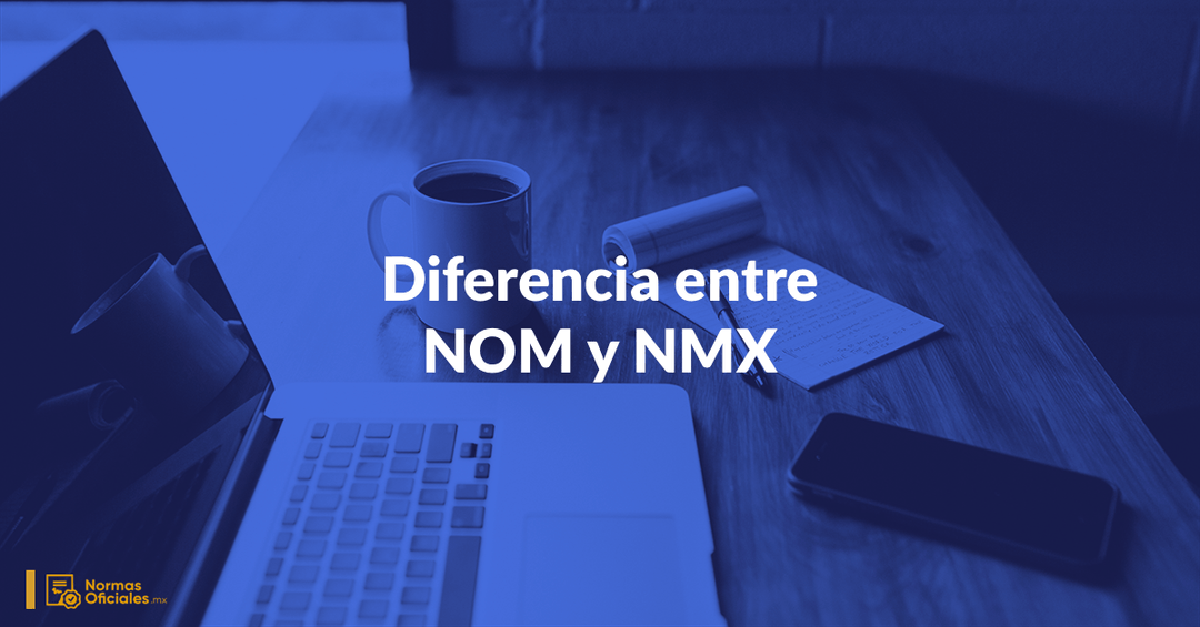Las 4 Grandes Diferencias entre NOM y NMX 🏛️【NormasOficiales.mx】
