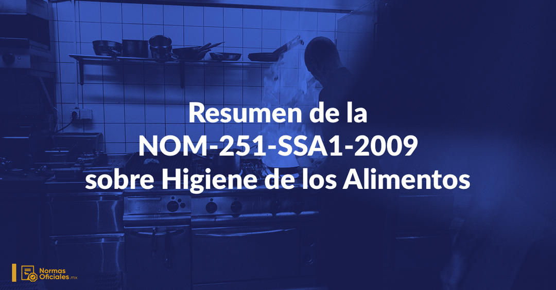 [Resumen] NOM 251 sobre Higiene de Alimentos y Bebidas 🏛️